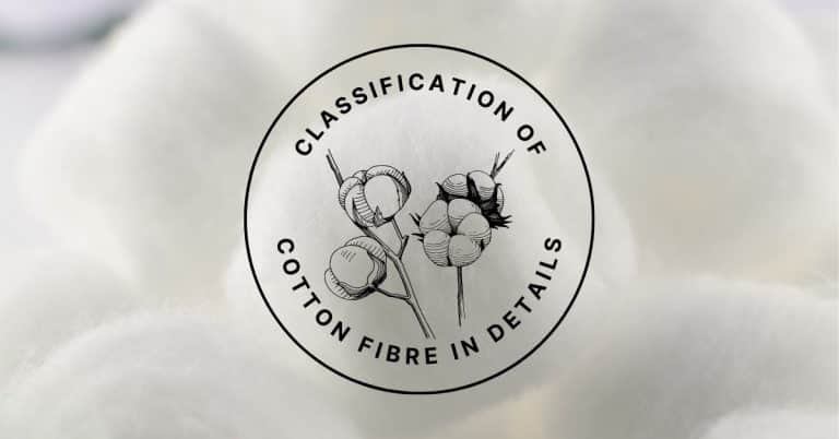 7 Classification Of Cotton Fibre In Details - Textile Details