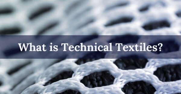 12 Types Of Technical Textiles In Details - Textile Details