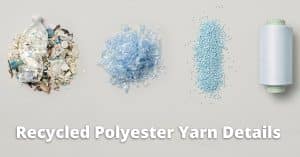 Recycled Polyester Yarn: RPET Yarn - Textile Details