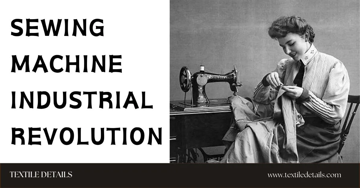 Sewing Machine Industrial Revolution - Textile Details